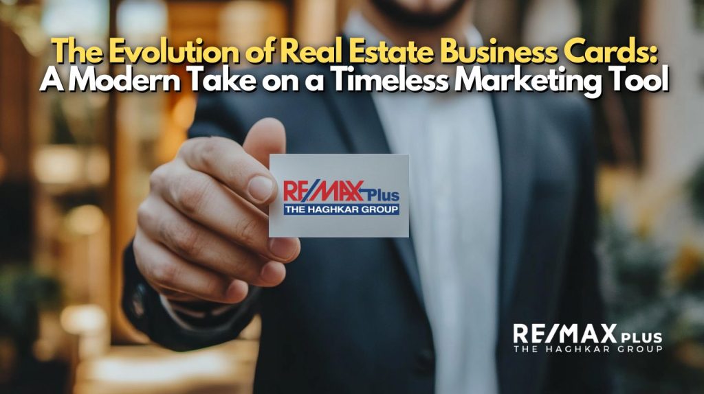 The Evolution of Real Estate Business Cards: A Modern Take - REMAX Plus